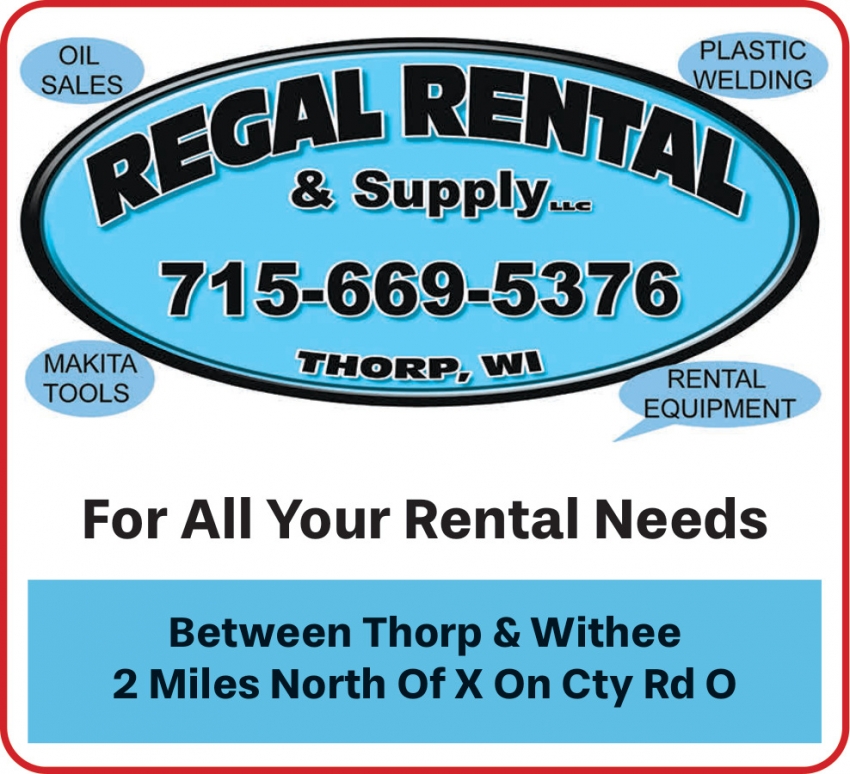 For All Your Rentals Needs, Regal Rental & Supply